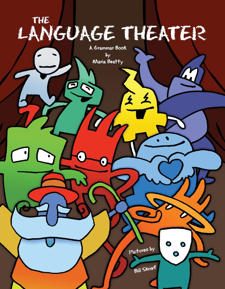The Language Theater: A fun, fully-illustrated Grammar Book by Maria ...
