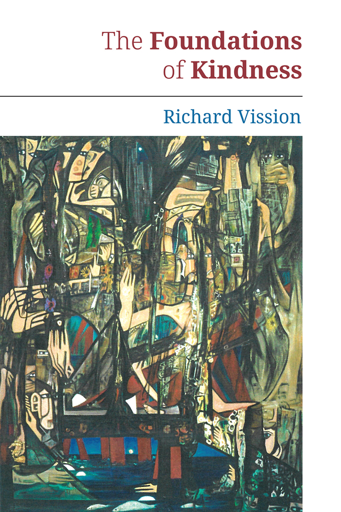 The Foundations of Kindness by Richard Vission | Goodreads