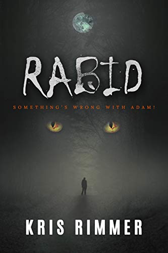 Rabid by Kristopher Rimmer | Goodreads