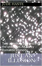 Just an Illusion by Jude Haste | Goodreads