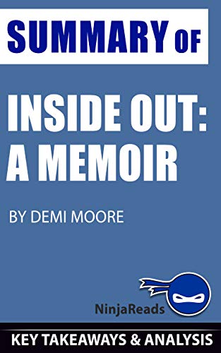 Summary of Inside Out: A Memoir by Demi Moore: Key Takeaways & Analysis ...