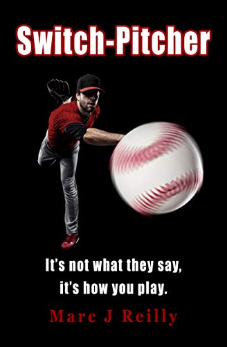 Switch-Pitcher by Marc J. Reilly | Goodreads