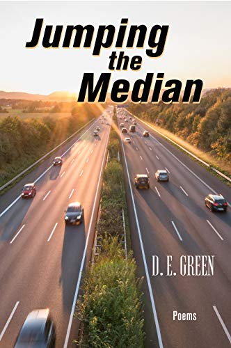 Jumping the Median by D.E. Green | Goodreads