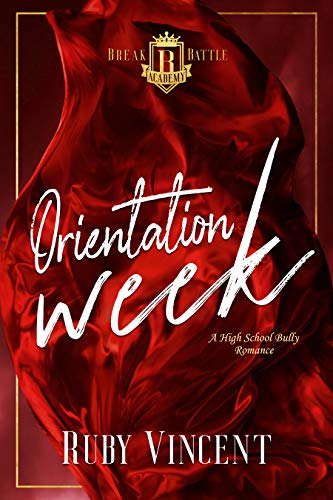 Orientation Week (Breakbattle Academy #0.5) by Ruby Vincent | Goodreads