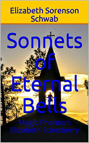 Sonnets of Eternal Bells: Magic Phantom Elizabeth Stansberry by ...
