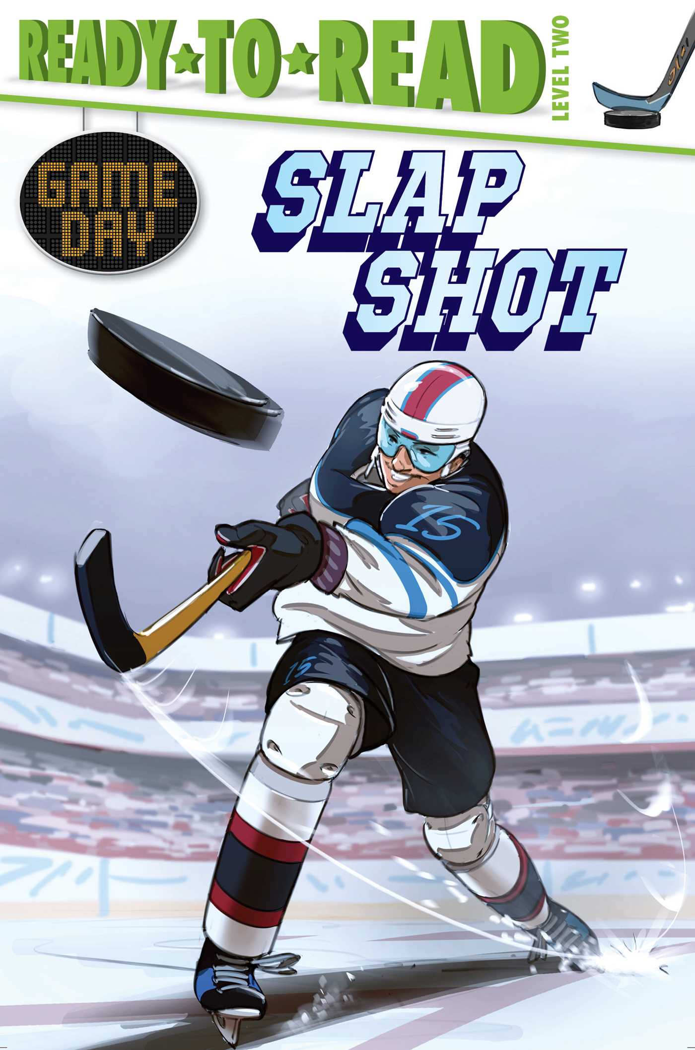 Slap Shot: Ready-to-Read Level 2 (Game Day) by David Sabino | Goodreads