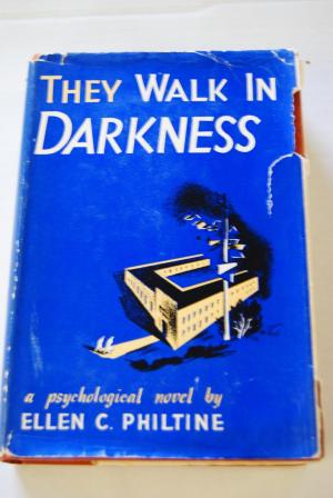 They Walk in Darkness by Ellen C. Philtine | Goodreads