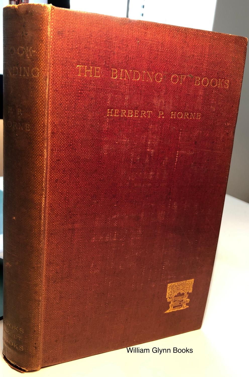 The Binding of Books, an Essay in the History of Gold-Tooled Bindings ...