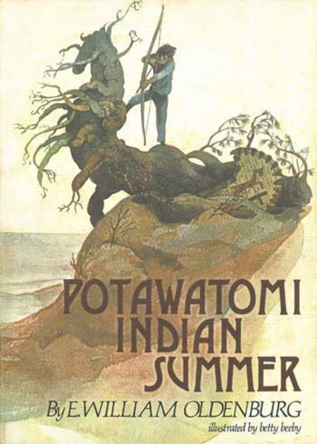 Potawatomi Indian Summer by E. William Oldenburg | Goodreads