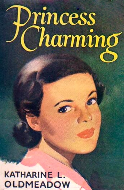 Princess Charming by Katharine L. Oldmeadow | Goodreads