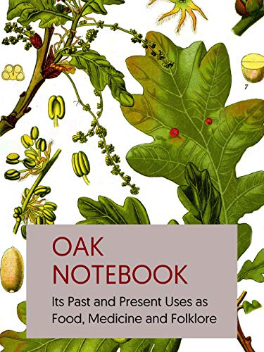 Oak: A Foraging Guide by Robin Harford | Goodreads
