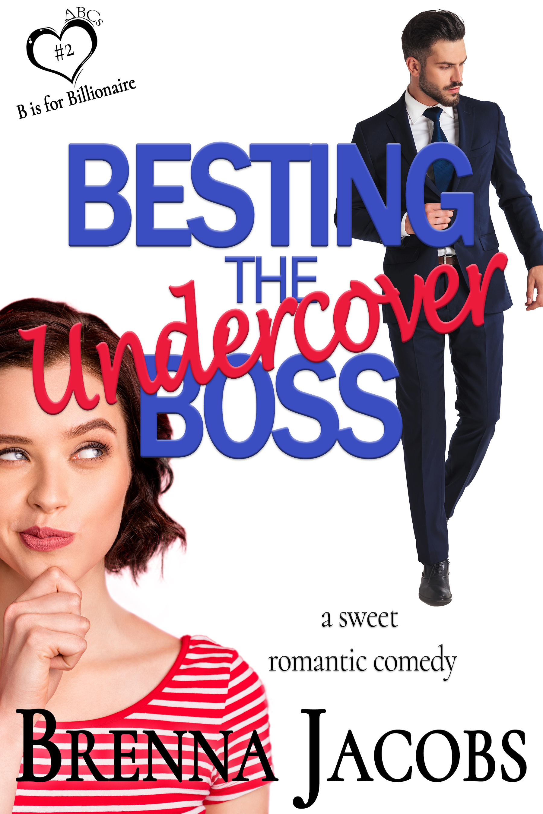 Besting the Undercover Boss by Brenna Jacobs | Goodreads