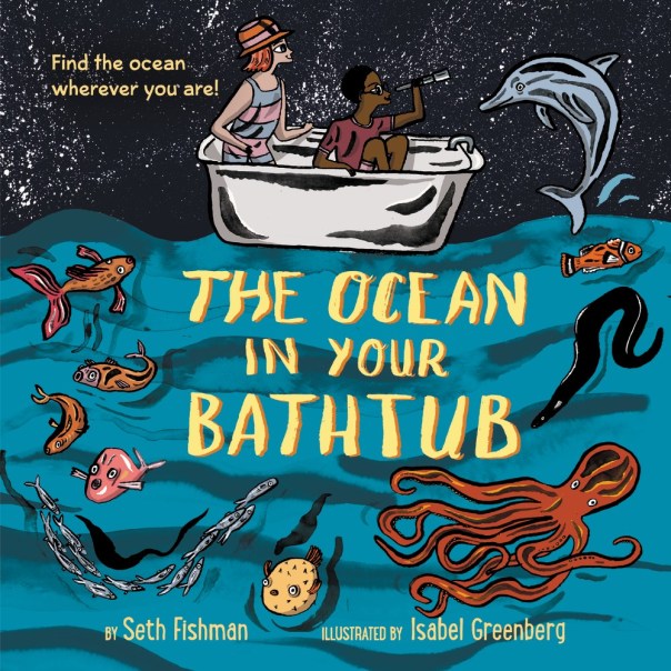 The Ocean in Your Bathtub by Seth Fishman | Goodreads