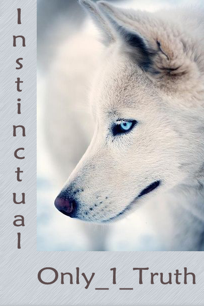 Instinctual by Only_1_Truth | Goodreads
