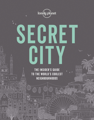 Secret City by Lonely Planet | Goodreads