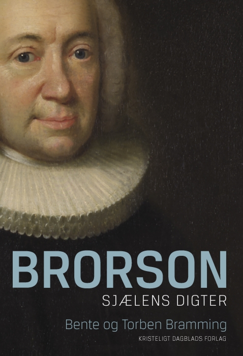 Brorson - Sjælens digter by Torben Bramming | Goodreads