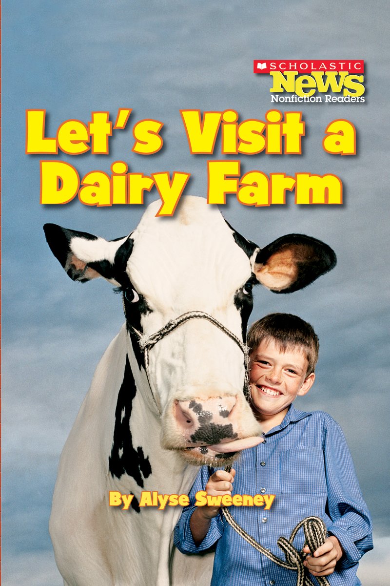 Let's Visit a Dairy Farm (News Nonfiction Readers) by Alyse Sweeney ...