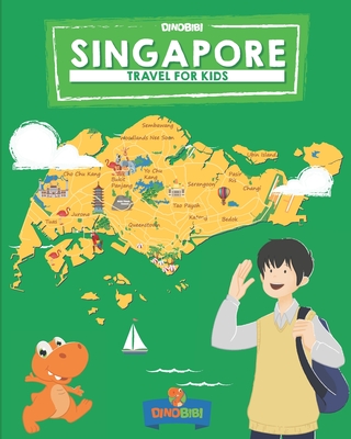 Singapore: Travel for kids: The fun way to discover Singapore by ...