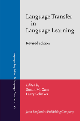 Language Transfer in Language Learning: Revised edition by Susan M ...