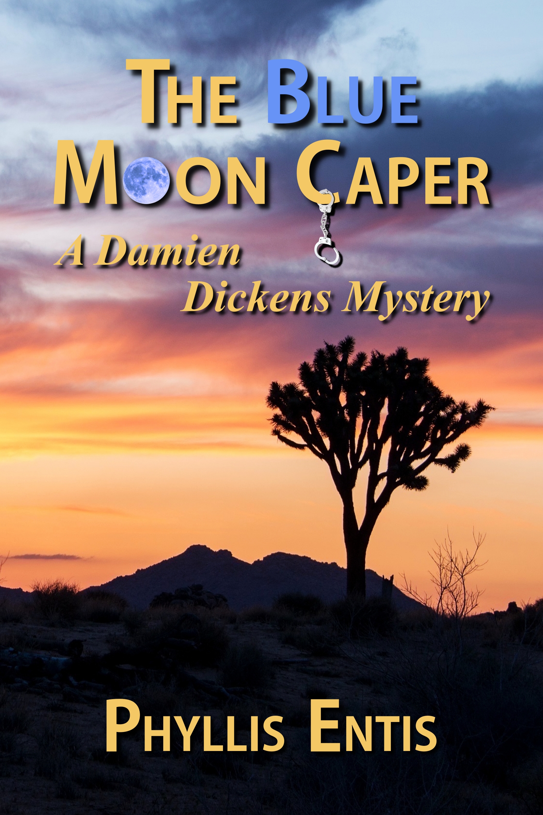 The Blue Moon Caper (Damien Dickens Mysteries #5) by Phyllis Entis ...