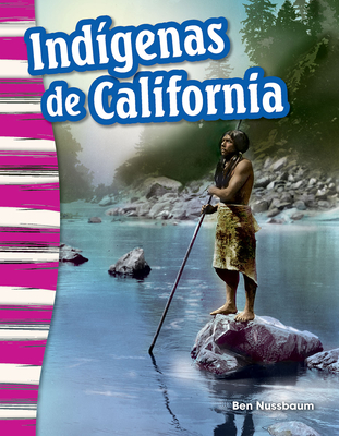 Indígenas de California (California Indians) Spanish Version (Social ...