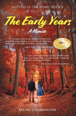 The Early Years: A Memoir: Matters of the Heart, Book 1 by Rachel G ...
