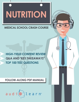 Nutrition - Medical School Crash Course by Audiolearn Medical Content ...