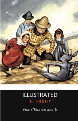 Five Children and It Illustrated by E. Nesbit | Goodreads