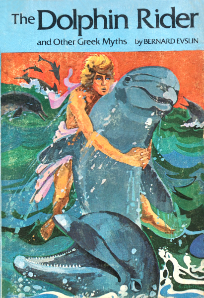 The Dolphin Rider And Other Greek Myths by Jerry Contreras | Goodreads