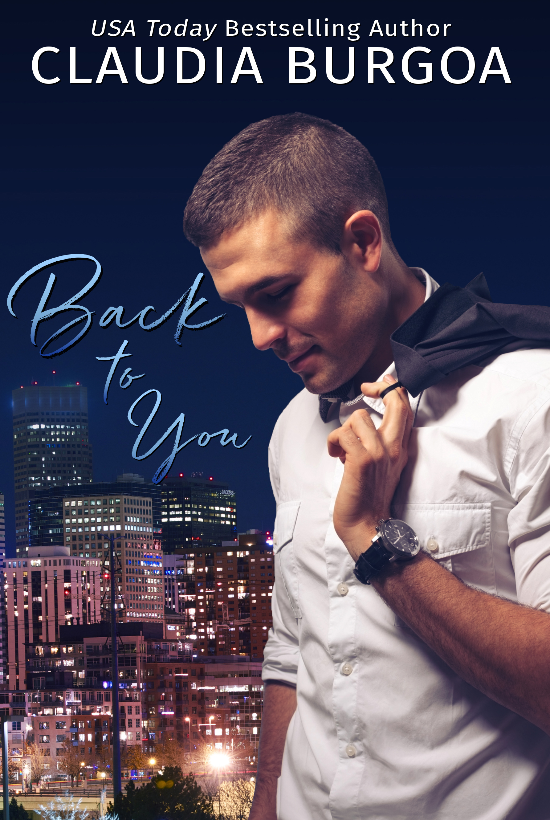 Back to You (Chaotic Love, #2) by Claudia Y. Burgoa | Goodreads
