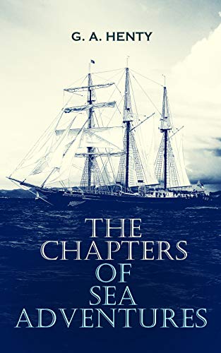 The Chapters of Sea Adventures: Historical Novels, Pirate Tales ...