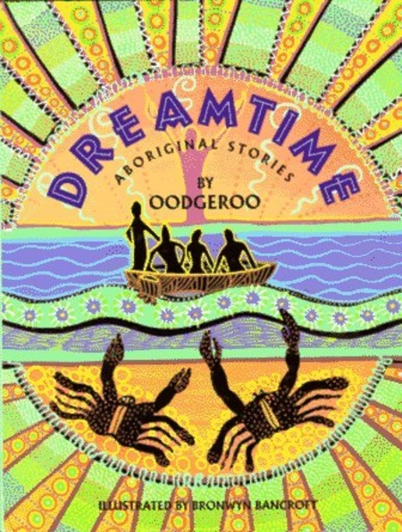 Dreamtime: Aboriginal Stories by Oodgeroo Nunukul | Goodreads