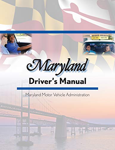 Maryland Driver's Manual: Maryland Motor Vehicle Administration by ...