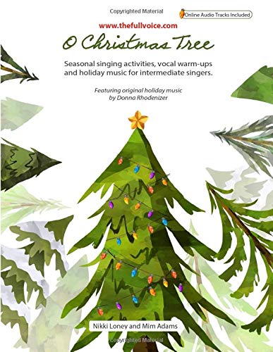 O Christmas Tree: Seasonal singing activities, vocal warm-ups, and ...