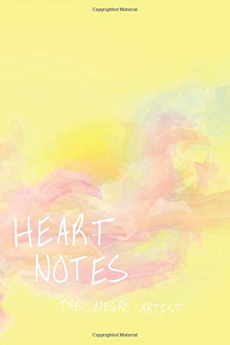 Heart Notes by Caleb The Negro Artist Rainey | Goodreads