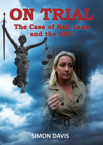 ON TRIAL: The Case of Keli Lane and the ABC by Simon Davis | Goodreads