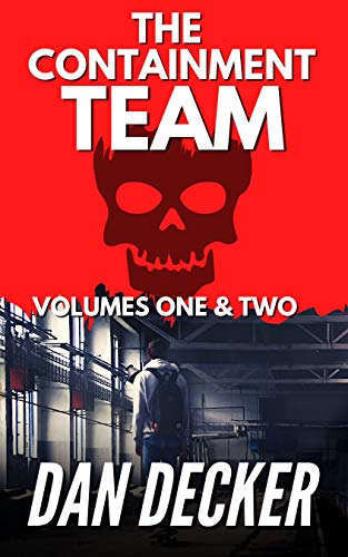 The Containment Team by Dan Decker | Goodreads