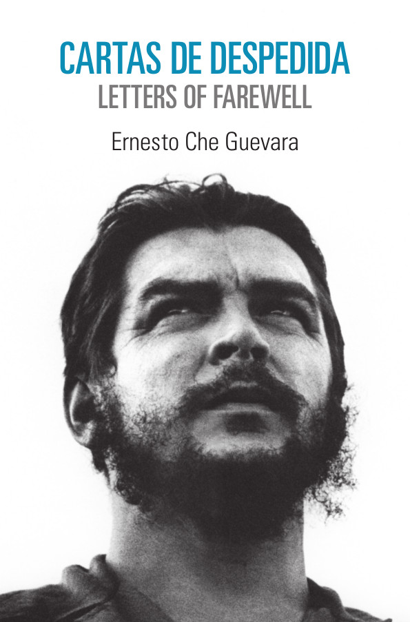 Cartas de despedida / Letters of farewell by Ernesto Che Guevara ...
