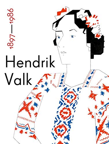 Hendrik Valk (1897-1986) (Dutch Edition) by Alex de Vries | Goodreads