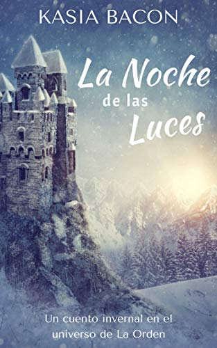 La Noche de las Luces: Un cuento invernal en el universo de La Orden by ...