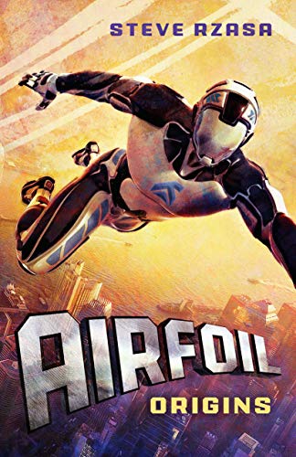 Airfoil: Origins by Steve Rzasa | Goodreads
