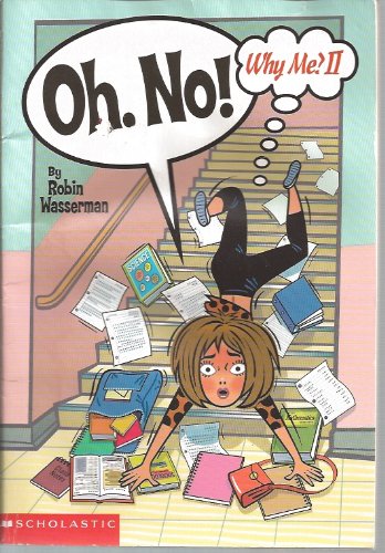 Oh, No! Why Me? II by Robin Wasserman | Goodreads