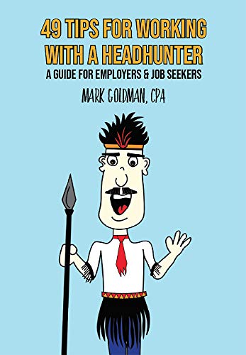 49 Tips For Working With A Headhunter: A Guide for Employers & Job ...