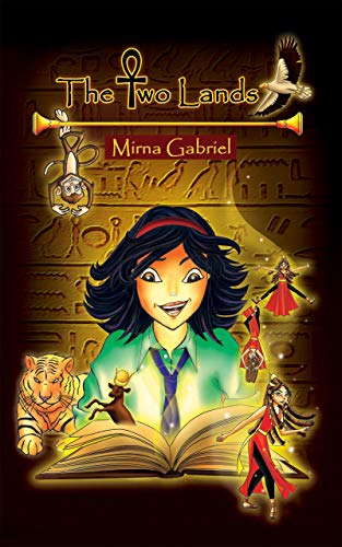 The Two Lands: Where the myths of ancient Egypt come to life. by Mirna ...