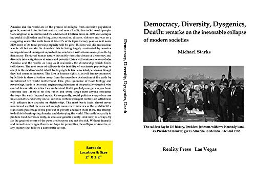 Democracy, Diversity, Dysgenics, Death: Remarks on the inexorable ...
