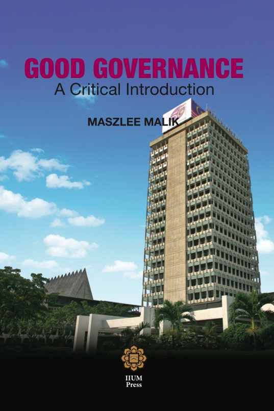 Good Governance: A Critical Introduction by Maszlee Malik | Goodreads