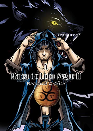 A Marca do Lobo Negro II: Romance Gráfico (H.Q. A Marca do Lobo Negro ...