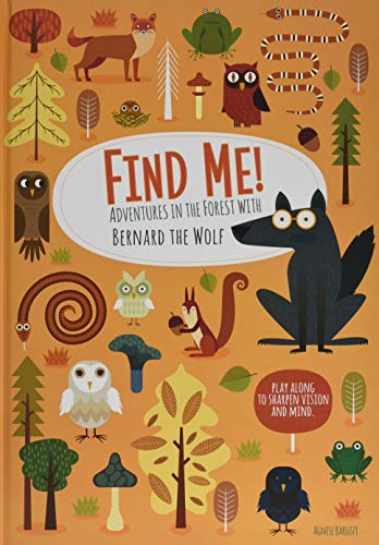 Find Me! Adventures in the Forest with Bernard the Wolf by Agnese ...