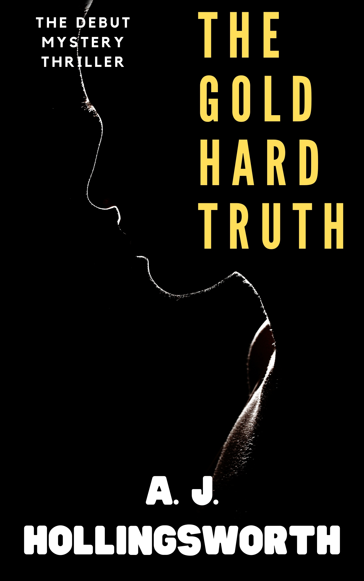 The Gold Hard Truth by A.J. Hollingsworth | Goodreads