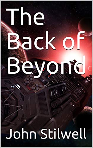 The Back of Beyond by John Stilwell | Goodreads